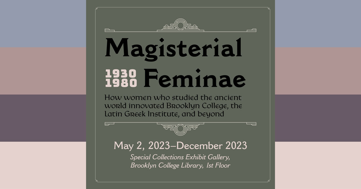 Magisterial Feminae : How Women Who Studied the Ancient World Innovated ...